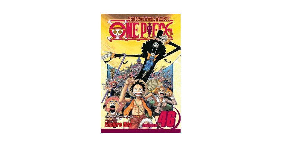 One Piece, Volume 46: Water Seven, Part 15 & Thriller Bark, Part 1 ...