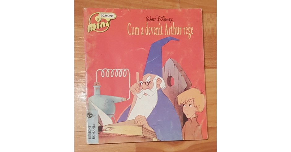 Cum a devenit Arthur rege Disney Mini Egmont Nr. 8 | arhiva Okazii.ro