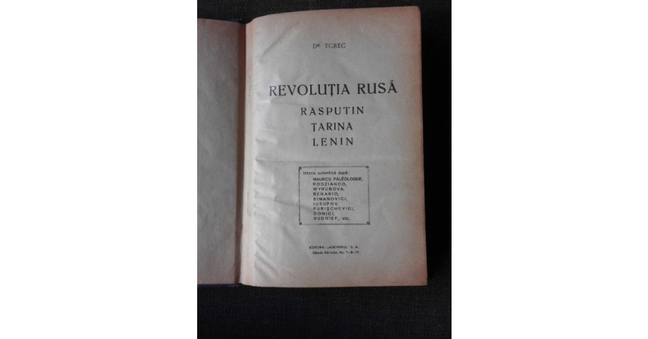 Revolutia rusa, Rasputin, Tarina, Lenin - Dr. Ygrec | arhiva Okazii.ro