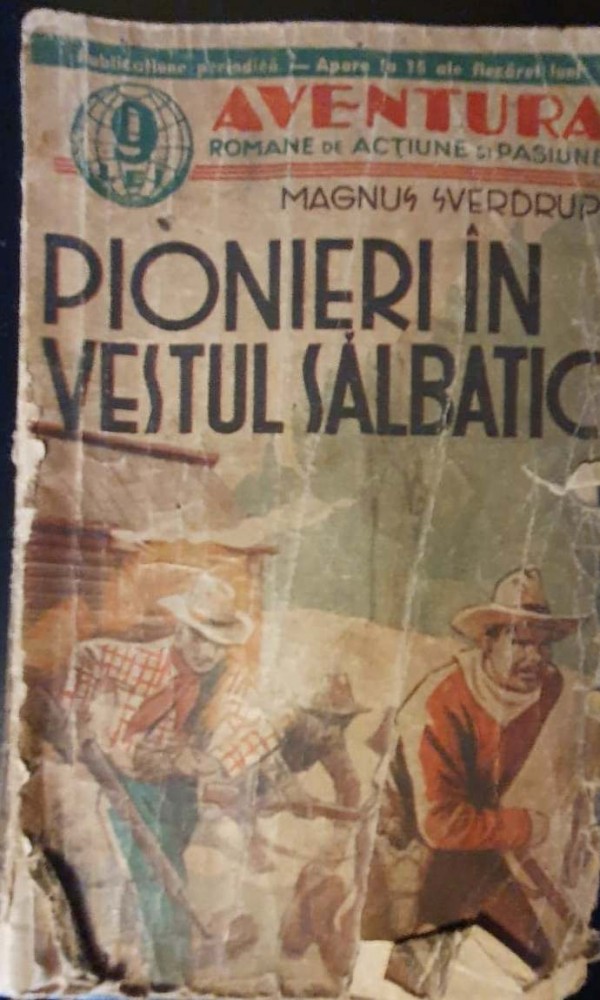 Pionieri in Vestul Salbatic, Magnus Sverdrup, colectia Aventura ...