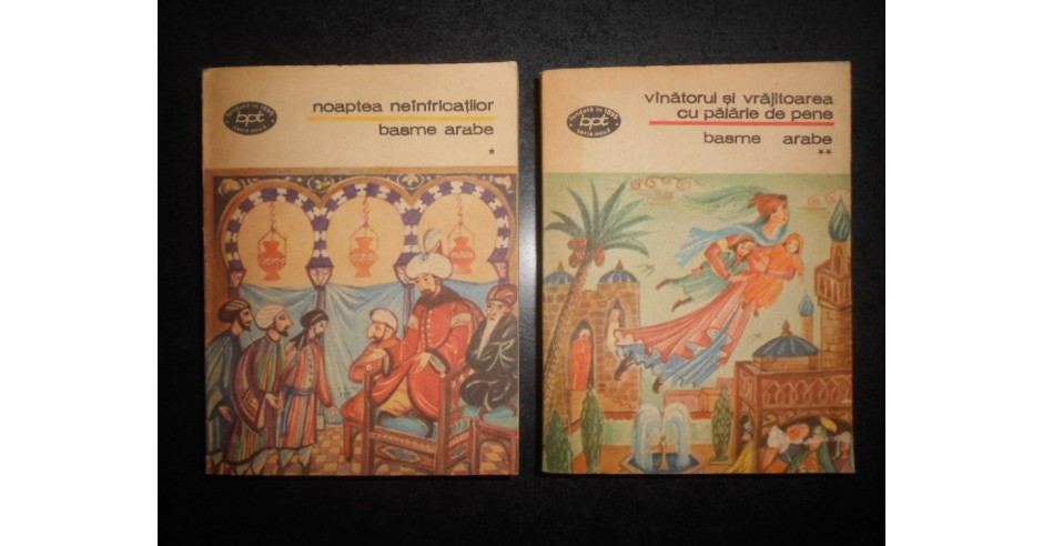 Basme Arabe 2 volume (53 de basme, traducere de Nicolae Dobrisan ...
