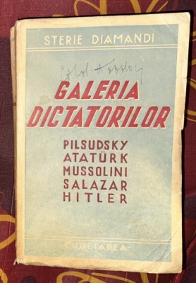 Sterie Diamandi - Galeria dictatorilor Pilsudski, Ataturk, Mussolini ...