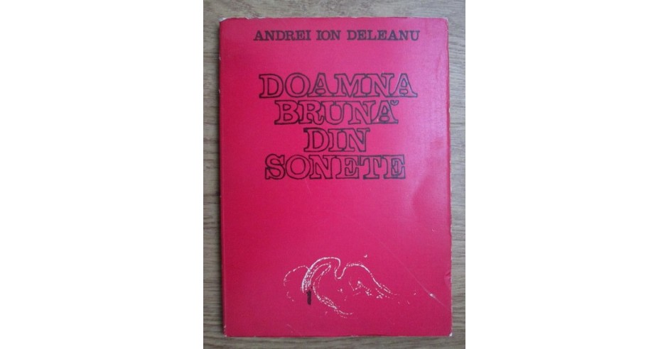 Andrei Ion Deleanu - Doamna bruna din sonete (1978, ilustratii de Emil ...