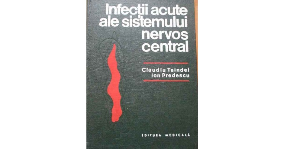 Infectii Acute Ale Sistemului Nervos Central - Claudiu Taindel Ion ...
