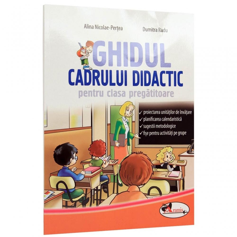 Ghidul cadrului didactic pentru clasa pregatitoare - Alina Nicolae ...
