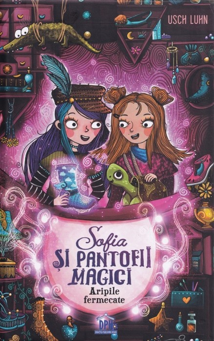 Sofia Si Pantofii Magici - Aripile Fermecate, Usch Luhn - Editura DPH ...