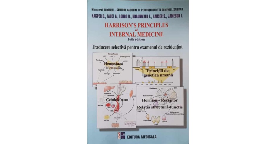 HARRISON'S PRINCIPLES OF INTERNAL MEDICINE. TRADUCERE SELECTIVA PENTRU ...