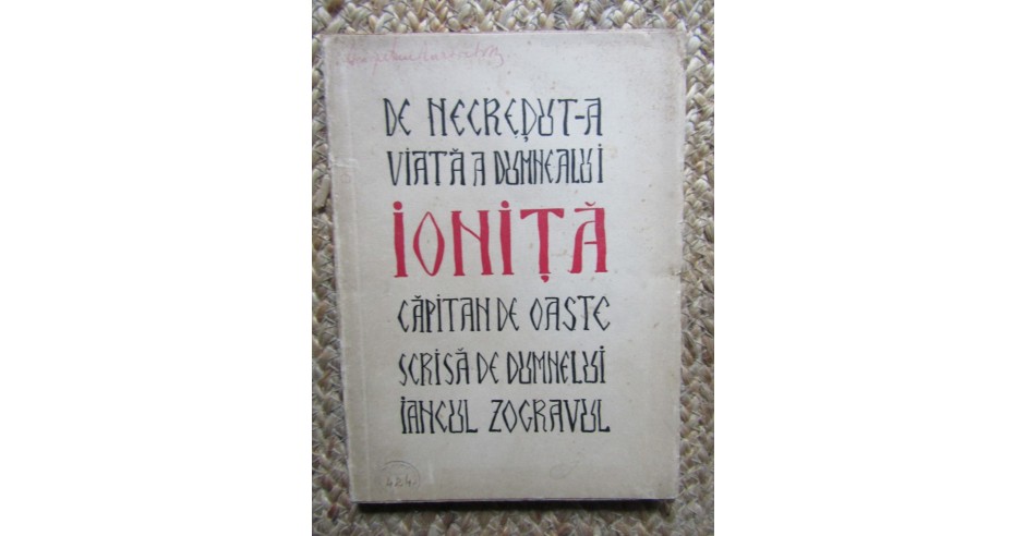 DE NECREZUT-A VIATA A DUMNEALUI IONITA CAPITAN DE OASTE SCRISA DE ...