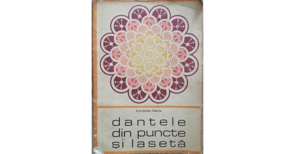 Dantele din puncte si laseta + mapa cu modele - Ecaterina Tomida ...