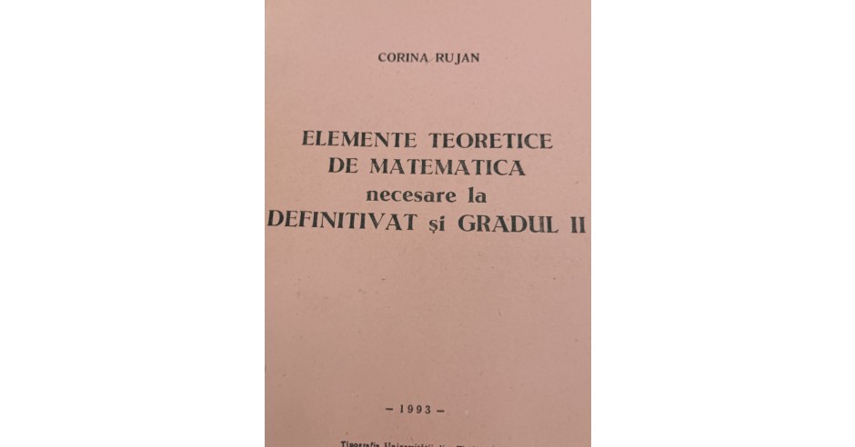 ELEMENTE TEORETICE DE MATEMATICA NECESARE LA DEFINITIVAT SI GRADUL II ...