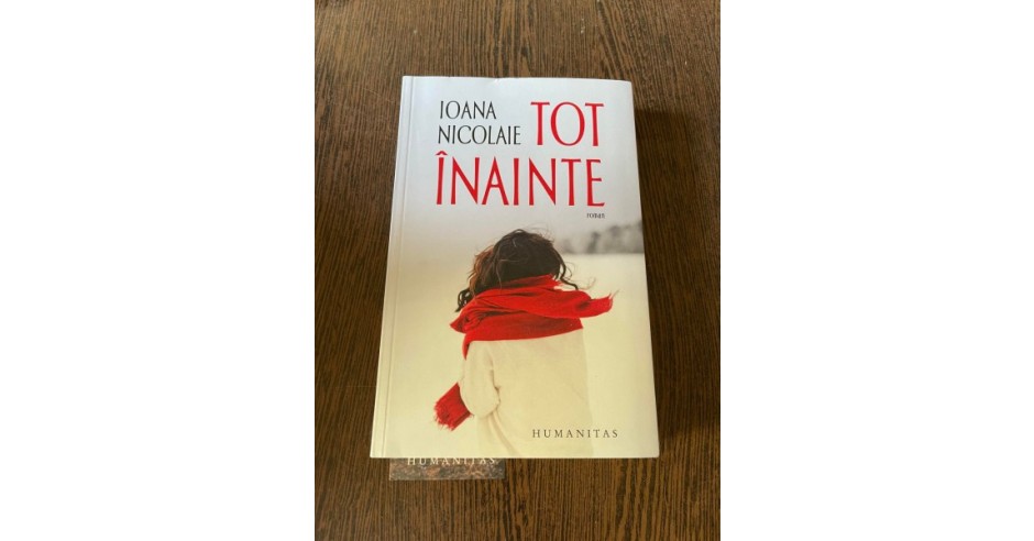Ioana Nicolaie Tot inainte | Okazii.ro