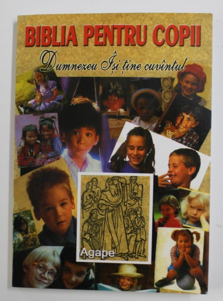 BIBLIA PENTRU COPII - VECHIUL TESTAMENT , povestiri biblice alese de ...