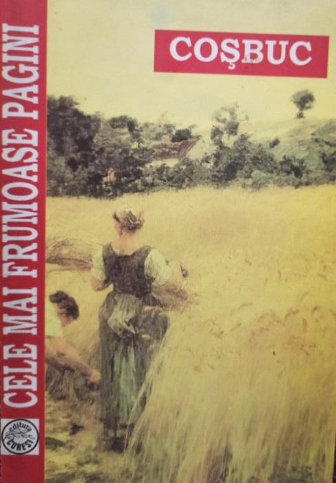 George Cosbuc - Cele mai frumoase pagini | Okazii.ro