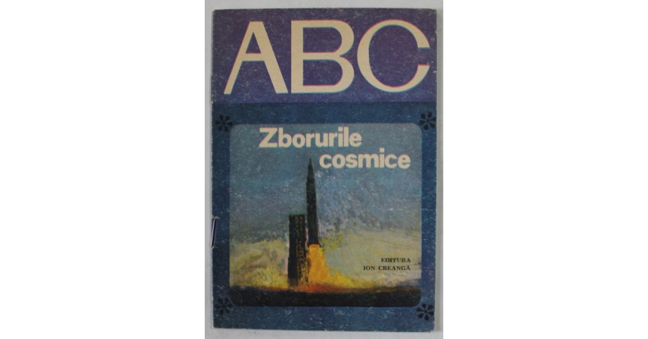 ZBORURILE COSMICE de ANDREI BACALU , ilustratii de DAMIAN PETRESCU ...