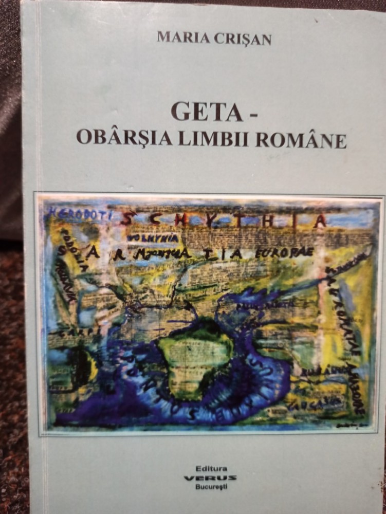 Maria Crisan - Geta - Obarsia limbii romane (semnata) | arhiva Okazii.ro