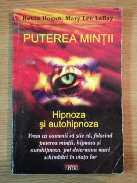 PUTEREA MINTII de KEVIN HOGAN si MARY LEE LABAY | Okazii.ro