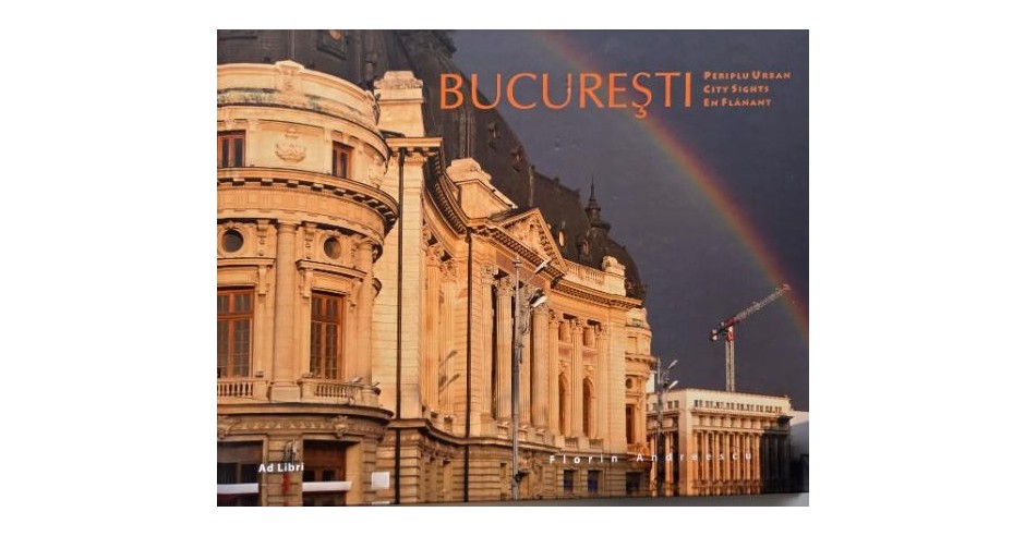 Bucuresti. Periplu urban - Florin Andreescu | Okazii.ro