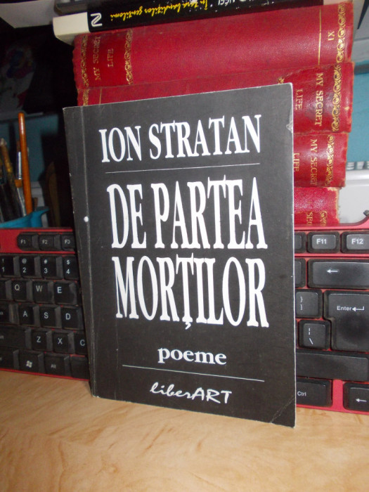 Ion Stratan - De Partea Mortilor, 1998, Editura Liberart, Autograf ...