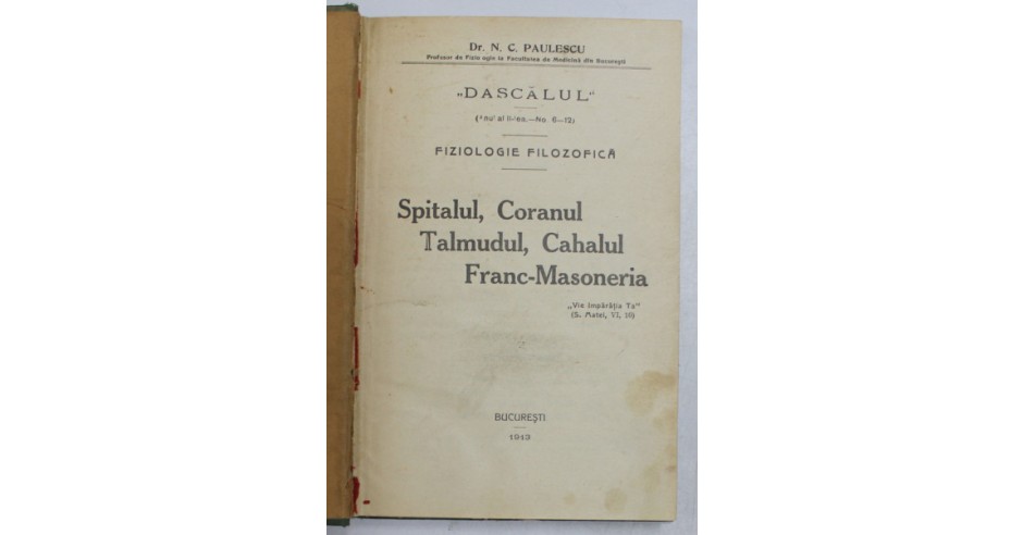 SPITALUL , CORANUL , TALMUDUL , CAHALUL , FRANC - MASONERIA , II de C ...