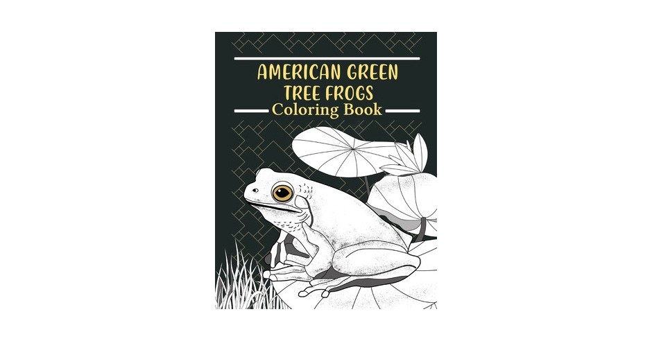 American Green Tree Frog Coloring Book: Amphibians Painting Pages ...