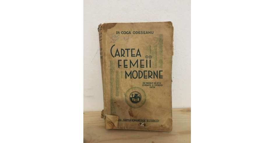 Coca Odeseanu - Cartea Femeii Moderne | arhiva Okazii.ro