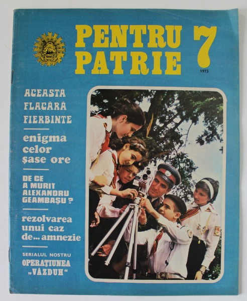 PENTRU PATRIE , REVISTA ILUSTRATA EDITATA DE MINISTERUL DE INTERNE , NR ...