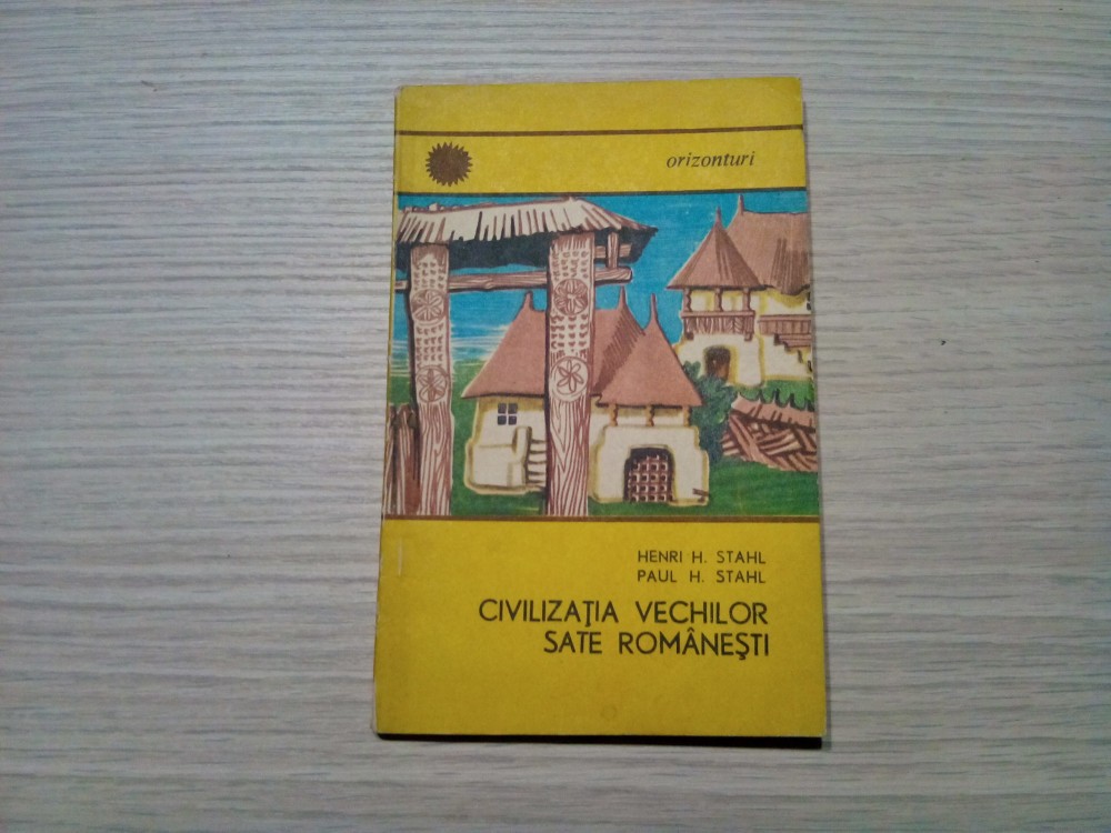 CIVILIZATIA VECHILOR SATE ROMANESTI - Henri H. Stahl -1968, 99 p ...