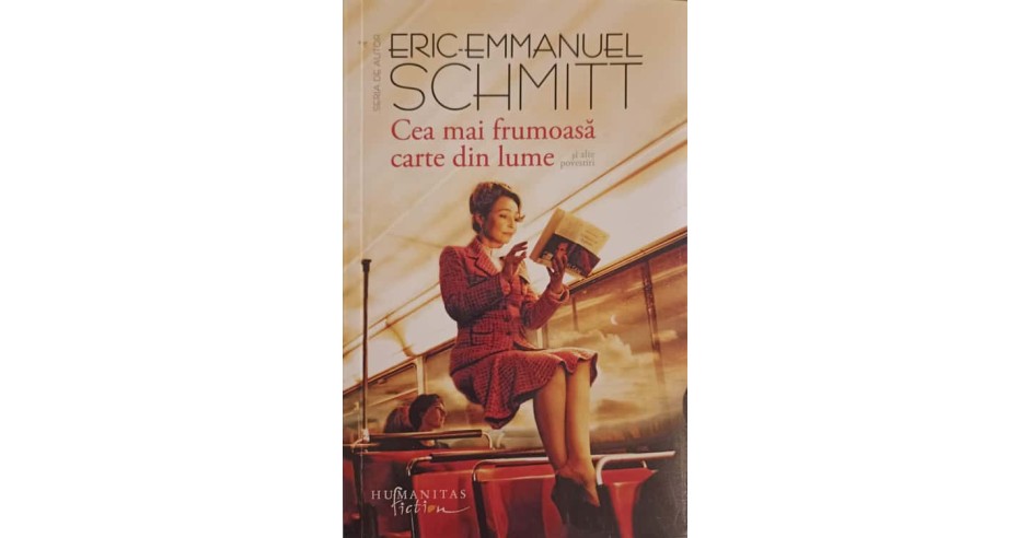CEA MAI FRUMOASA CARTE DIN LUME-ERIC-EMMANUEL SCHMITT | arhiva Okazii.ro
