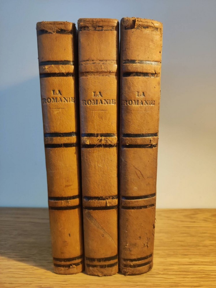 La Romanie (Roumanie) de J.A. Vaillant, prima editie din 1844, carte ...