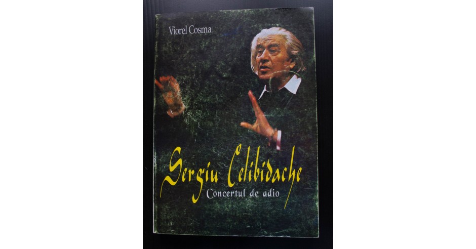 Viorel Cosma - Sergiu Celibidache, concertul de adio. Schi?a bio ...