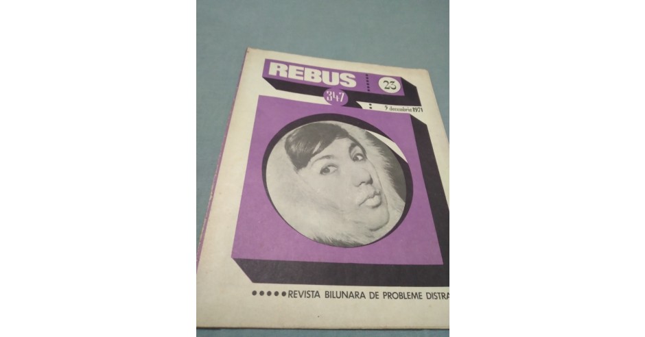 REVISTA REBUS NR.23 /5 DECEMBRIE 1971 | Okazii.ro