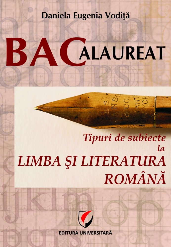 Bacalaureat. Tipuri de subiecte la limba si literatura romana - Daniela ...