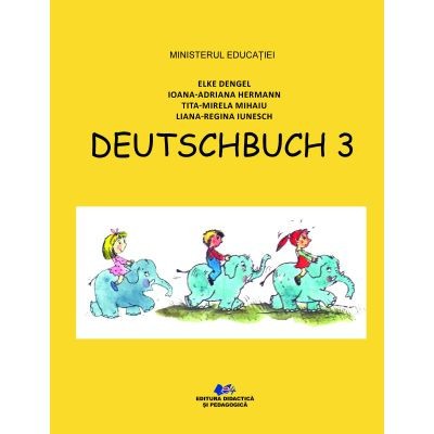 Deutschbuch 3. Manual de limba germana. Limba materna. Clasa a III-a ...