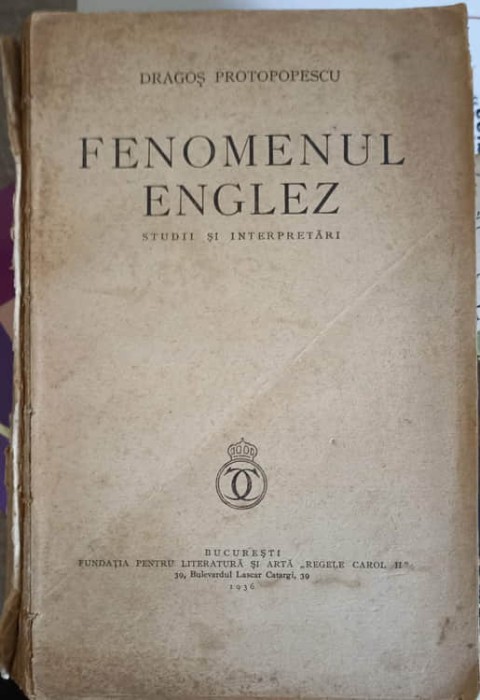 FENOMENUL ENGLEZ. STUDII SI INTERPRETARI-DRAGOS PROTOPOPESCU | Okazii.ro