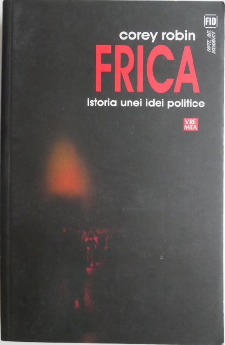 Frica. Istoria unei idei politice – Corey Robin | Okazii.ro