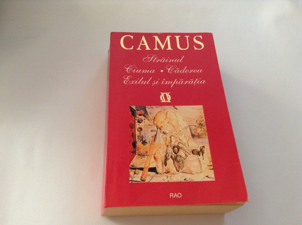 Strainul. Ciuma. Caderea. Exilul si imparatia - Albert Camus-P4 ...