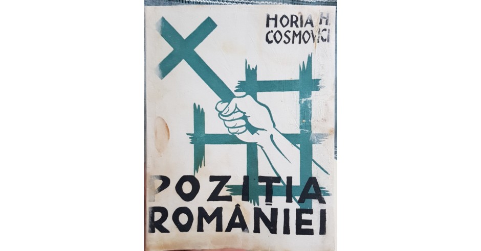 HORIA H COSMOVICI POZITIA ROMANIEI 1940 MISCAREA LEGIONARA LEGIONAR ...