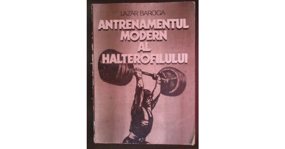 Antrenamentul modern al halterofilului Lazar Baroga | Okazii.ro