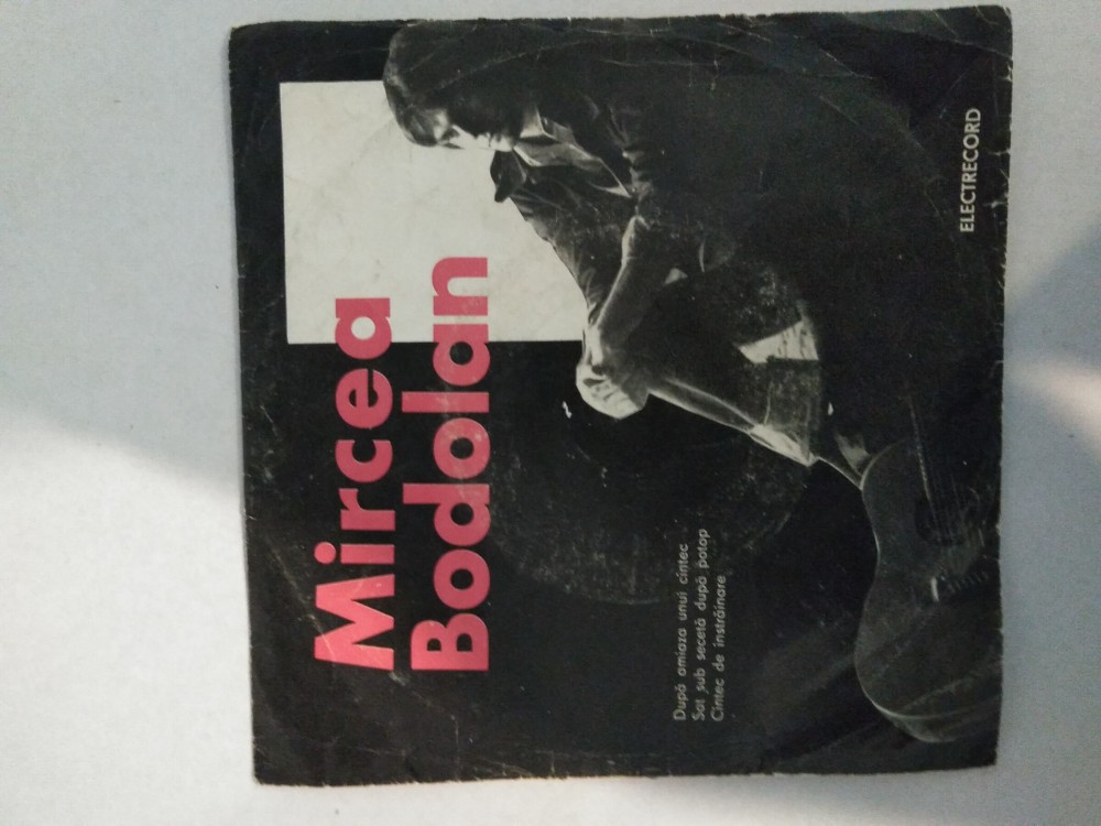 *Mircea Bodolan - 7", disc placa vinil vinyl electrecord | arhiva Okazii.ro