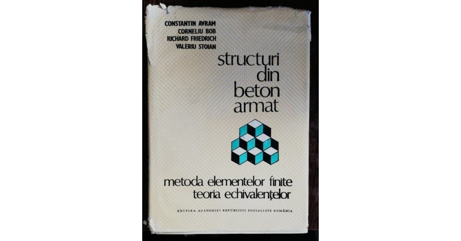 STRUCTURI DIN BETON ARMAT - METODA ELEMENTELOR FINITE /TEORIA ...