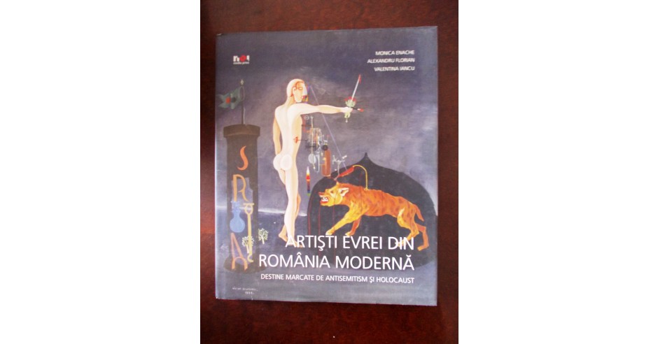 ARTISTI EVREI DIN ROMANIA MODERNA- MONICA ENACHE, cartonata ...