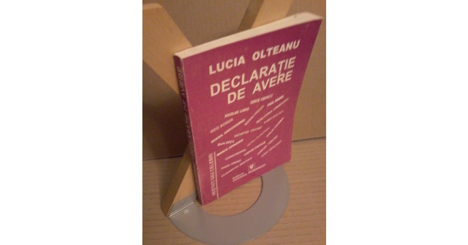 Lucia Olteanu - Declaratie de avere (cu dedicatia si autograful Luciei ...