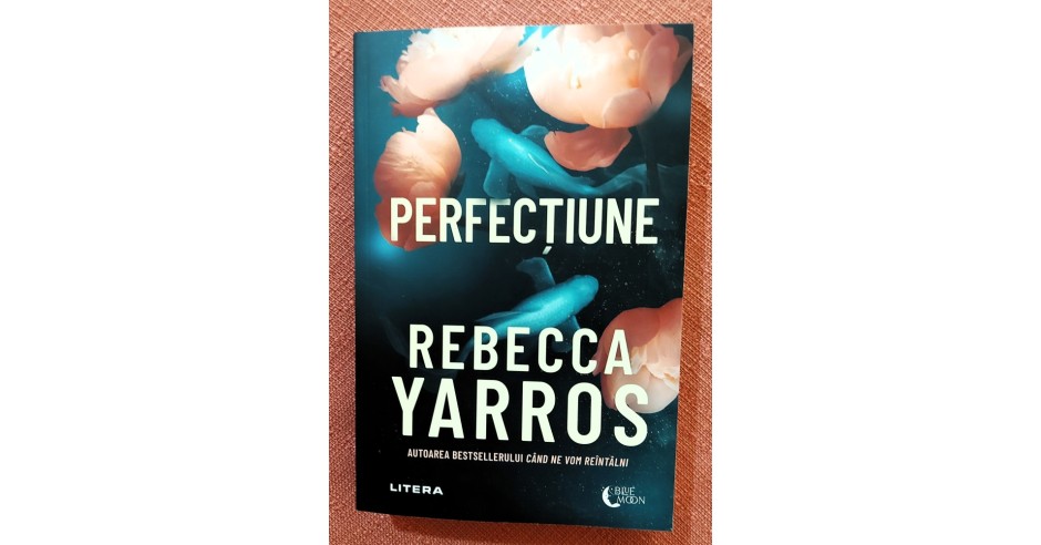 Perfectiune. Editura Litera, 2025 - Rebecca Yarros, Brosata | Okazii.ro