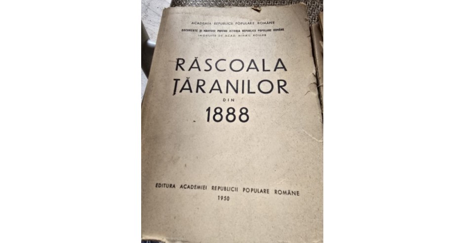RASCOALA TARANILOR DIN 1888 - MIHAIL ROLLER | Okazii.ro