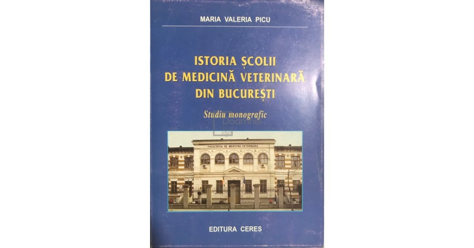 Maria Valeria Picu - Istoria scolii de medicina veterinara din ...