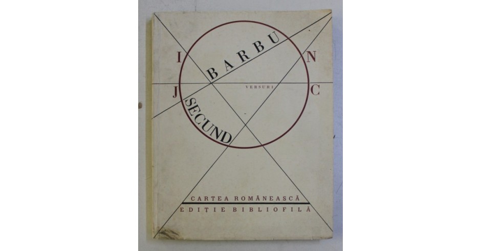 JOC SECUND - versuri de ION BARBU , editie bibliofila ingrijita de ...