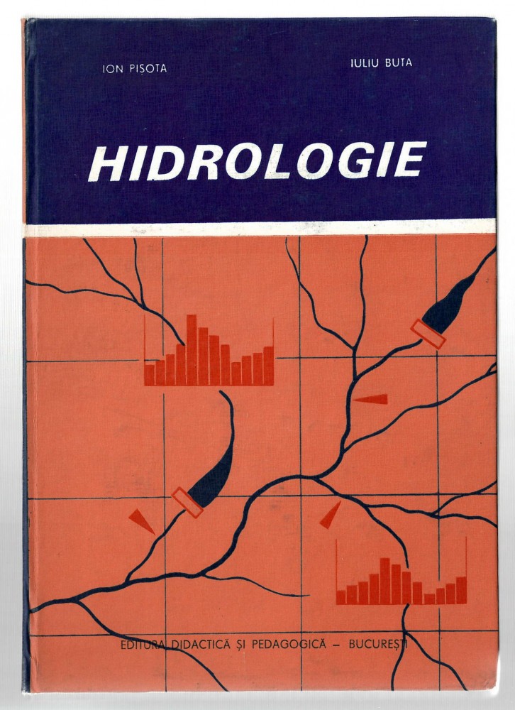 Hidrologie - Ion Pisota/ Iuliu Buta, Ed. Didactica si Pedagogica, 1983 ...