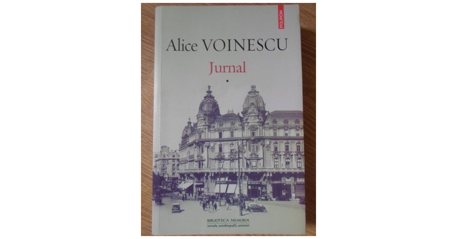 JURNAL VOL.1-ALICE VOINESCU | arhiva Okazii.ro