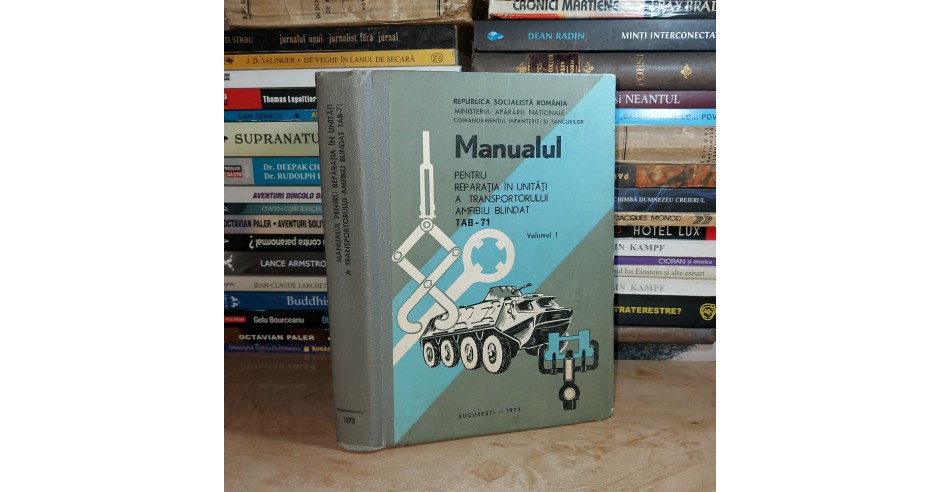 MANUAL PENTRU REPARATIA IN UNITATI A TRANSPORTORULUI BLINDAT TAB-71 ...