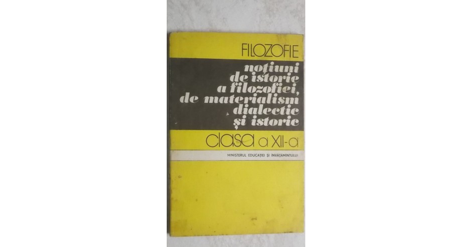 Filozofie: Noțiuni Istorie, Materialism Dialectic - Alexandru Boboc ...